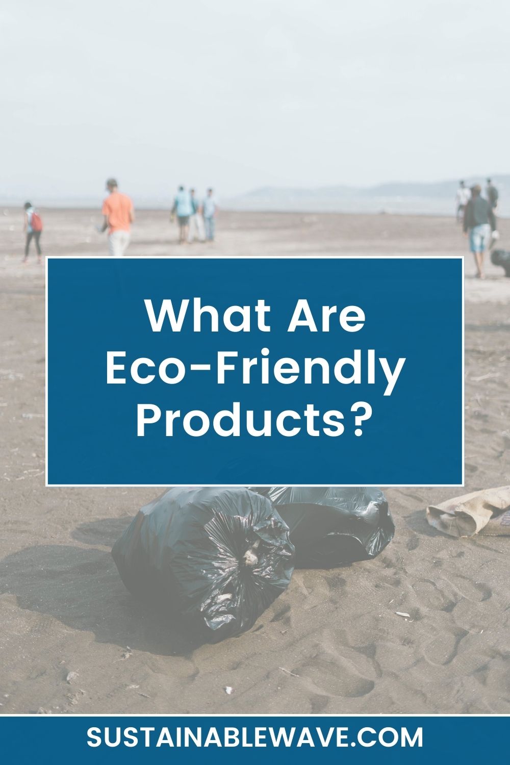 What Are Eco-Friendly Products - 14 examples