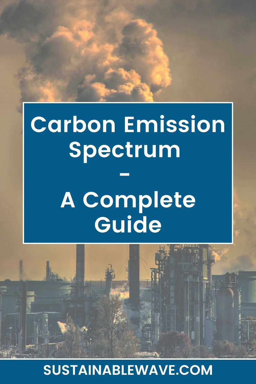 What Is The Carbon Emission Spectrum - A Complete Guide