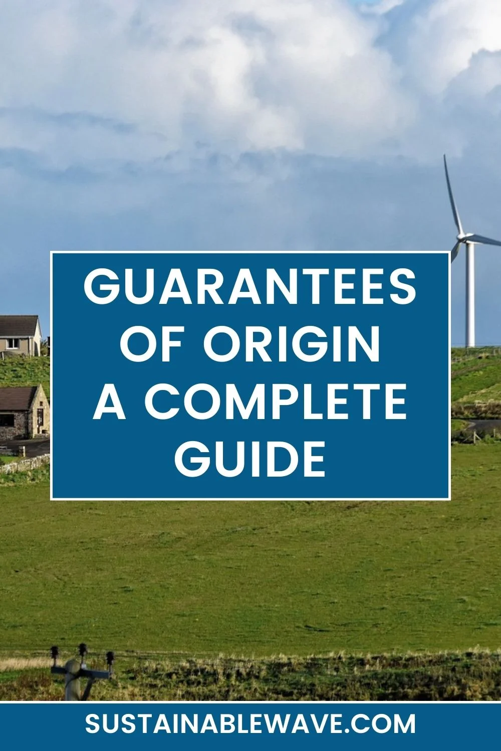 Guarantees of Origin - A Complete 2024 Guide